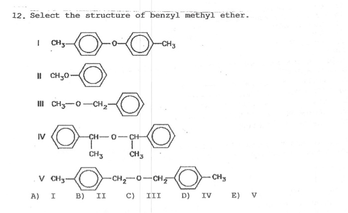 Solved Select The Structure Of Benzyl Methyl Ether