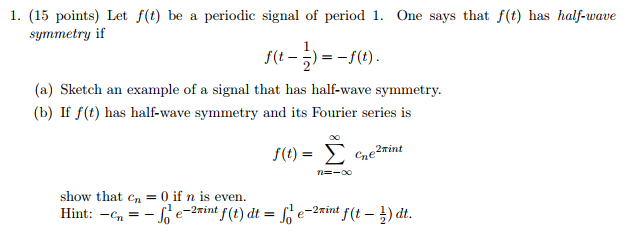 Solved 1. (15 points) Let f(t) be a periodic signal of | Chegg.com