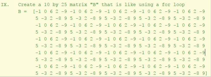 Solved IX. Create a 10 by 25 matrix "B" that is like using a | Chegg.com