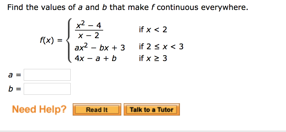 Solved Find the values of a and b that make f continuous | Chegg.com
