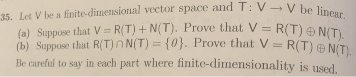 Solved Let V be a finite-dimensional vector space and T: V | Chegg.com