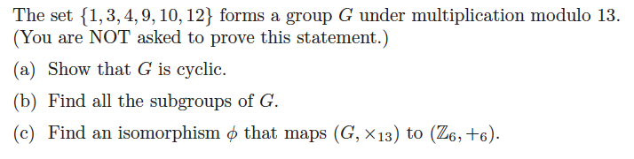 The set {1,3,4,9,10,12} forms a group G under | Chegg.com