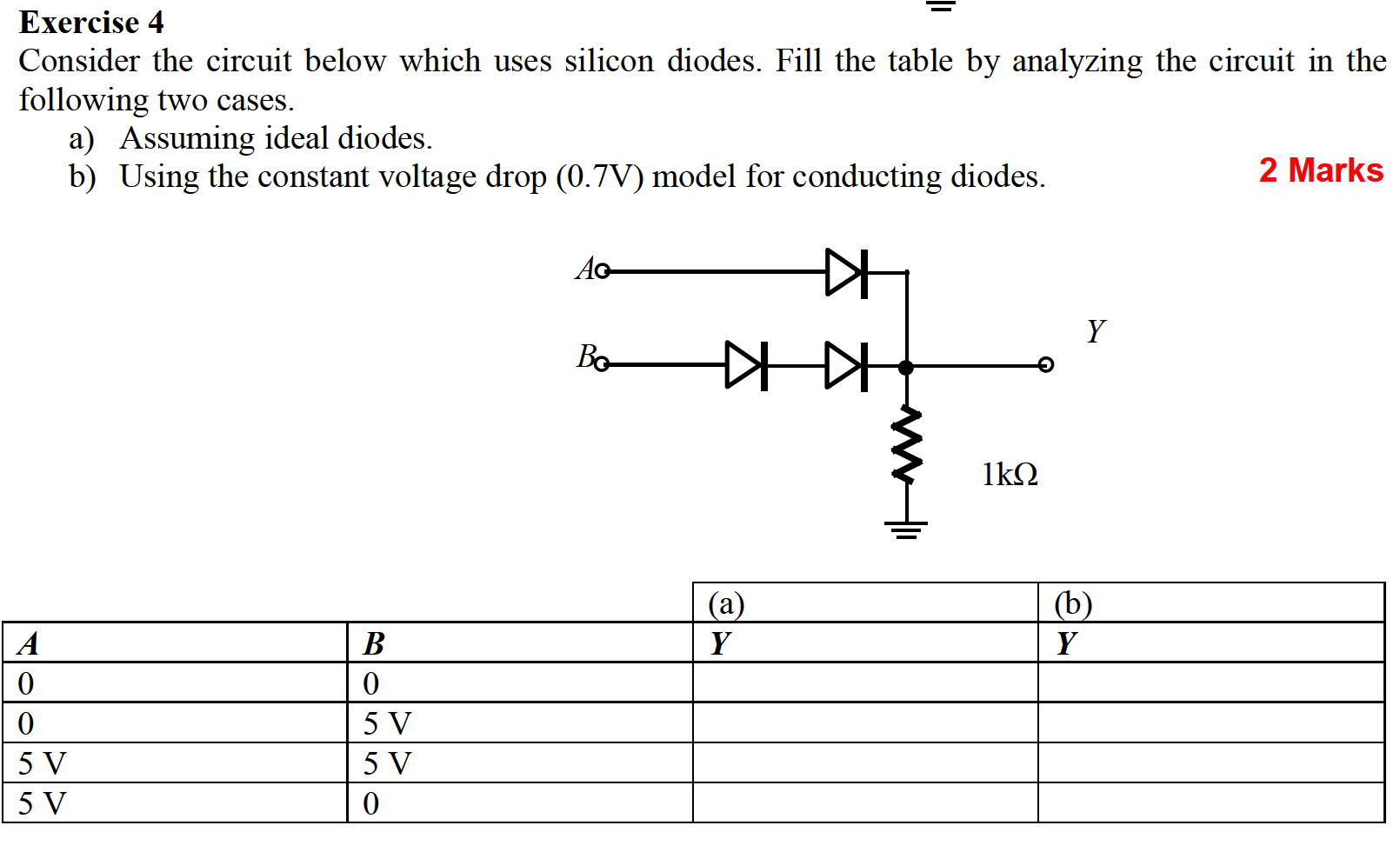 Solved Consider the circuit below which uses silicon diodes. | Chegg.com