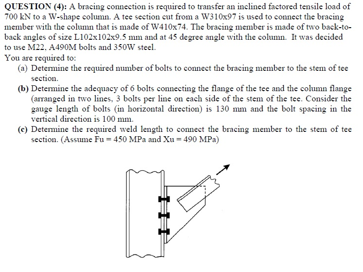 QUESTION (4): A bracing connection is required to | Chegg.com