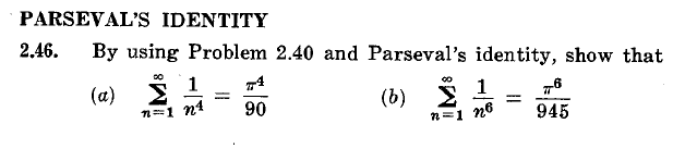 Solved PARSEVAL'S IDENTITY 2.46. By using Problem 2.40 and | Chegg.com
