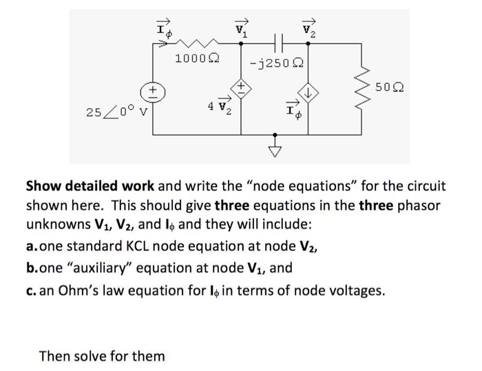 Solved Show detailed work and write the"node equations" for | Chegg.com