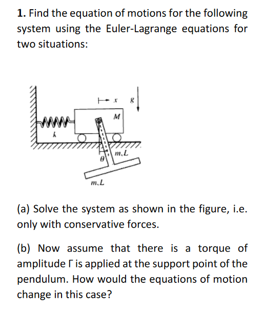 Solved Find the equation of motions for the following system | Chegg.com