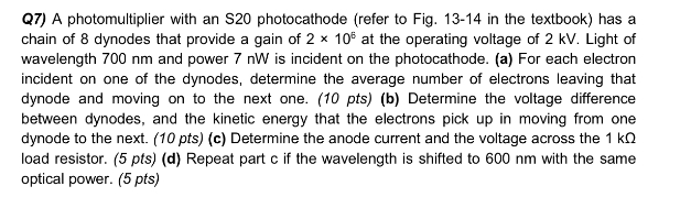Q7) A photomultiplier with an S20 photocathode (refer | Chegg.com