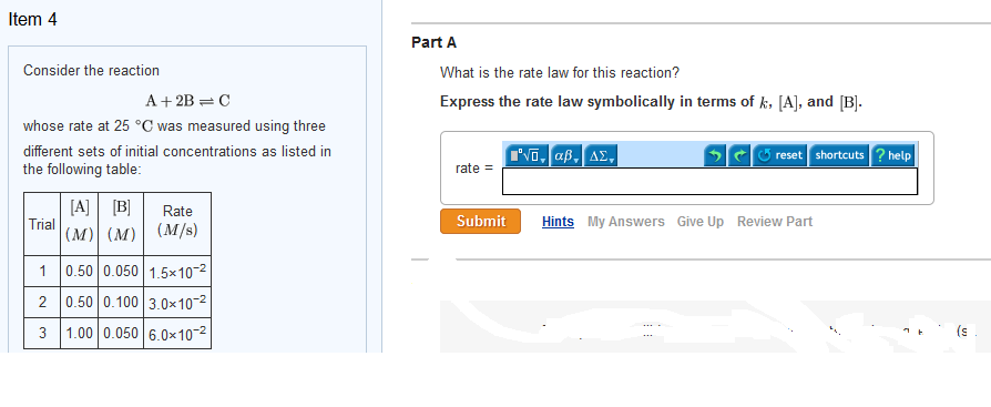 Solved Consider the reaction A + 2B C whose rate at 25 | Chegg.com