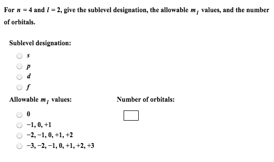 Solved for n=4 and l=2 give the sublevel designation, the | Chegg.com