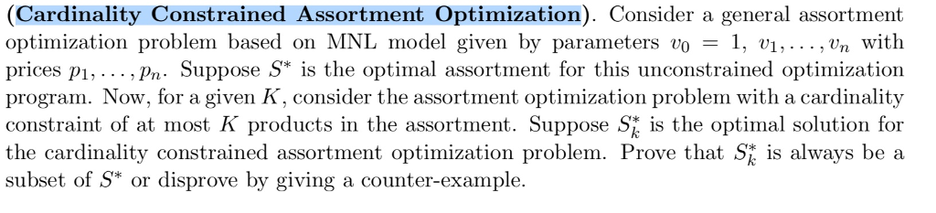 (Cardinality Constrained Assortment Optimization). | Chegg.com