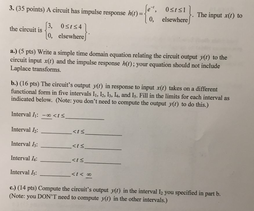 Solved A circuit has impulse response h(t) = {e^-t, 0 | Chegg.com
