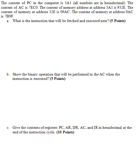 Solved The content of PC in the computer is 3A1 (ail numbers | Chegg.com