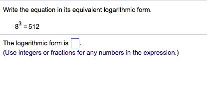 Solved Write the equation in its equivalent logarithmic | Chegg.com