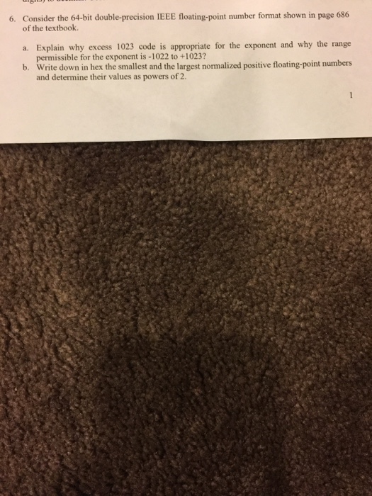 Solved 6. Consider the 64-bit double-precision IEEE | Chegg.com