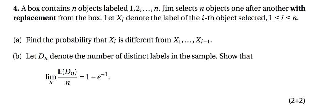 Solved A box contains n objects labeled 1, 2, ..., n. Jim | Chegg.com
