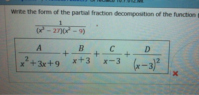 Solved Write the form of the partial fraction decomposition | Chegg.com