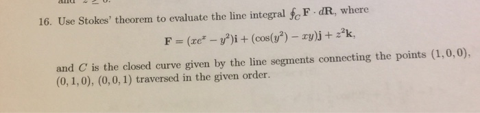 Solved Use Stokes' theorem to evaluate the line integral | Chegg.com