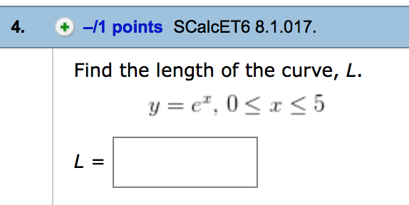 Solved 4. + -/1 points SCalcET6 8.1.017. Find the length of | Chegg.com