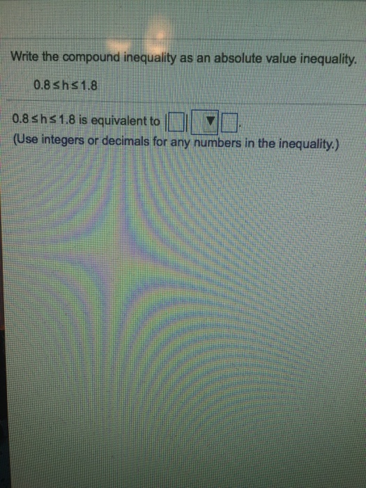 Solved Write the compound inequality as an absolute value | Chegg.com