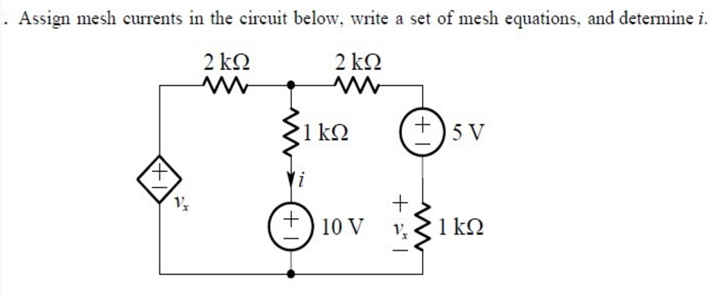 Solved Assign mesh currents in the circuit below, write a | Chegg.com