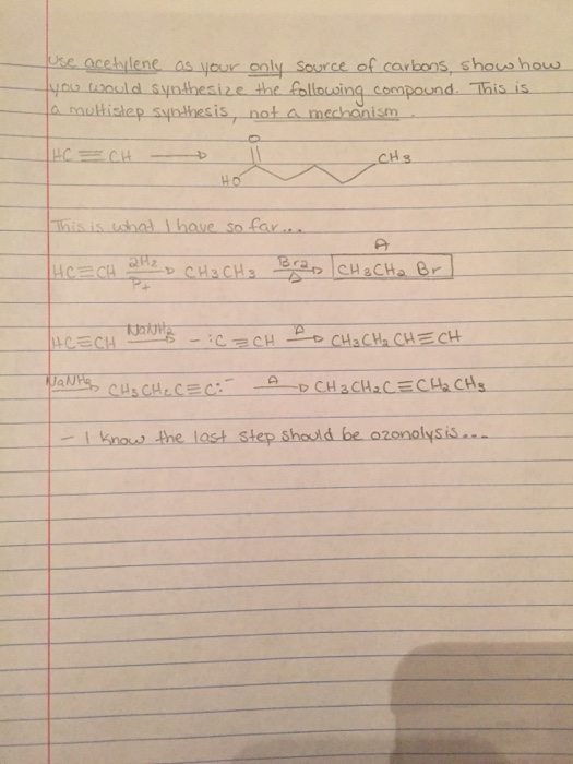 Solved Use acetylene as your only source of carbons, show | Chegg.com