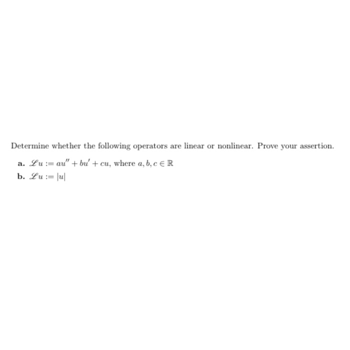Solved Determine whether the following operators are linear | Chegg.com