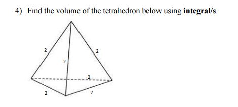 Solved 4) Find the volume of the tetrahedron below using | Chegg.com