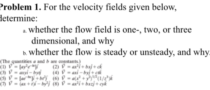 Solved For the velocity fields given below, determine: | Chegg.com