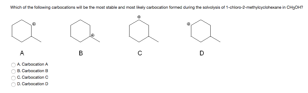 Solved Which of the following carbocations will be the most | Chegg.com