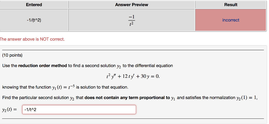 Solved Use The Reduction Order Method To Find A Second