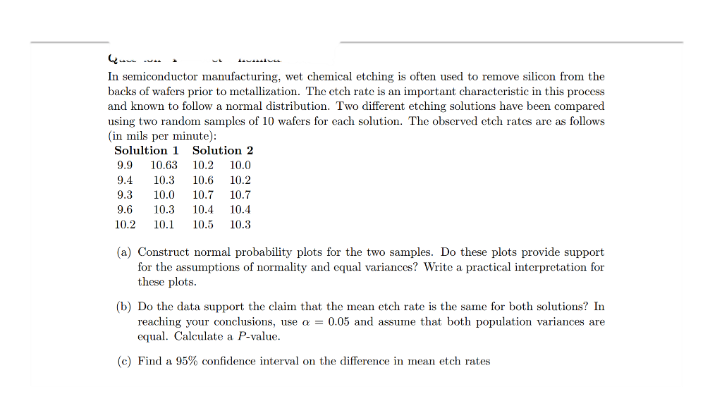 Solved In semiconductor manufacturing, wet chemical etching | Chegg.com