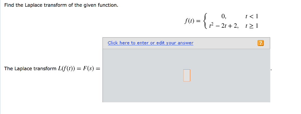 Solved Find the Laplace transform of the given function. | Chegg.com