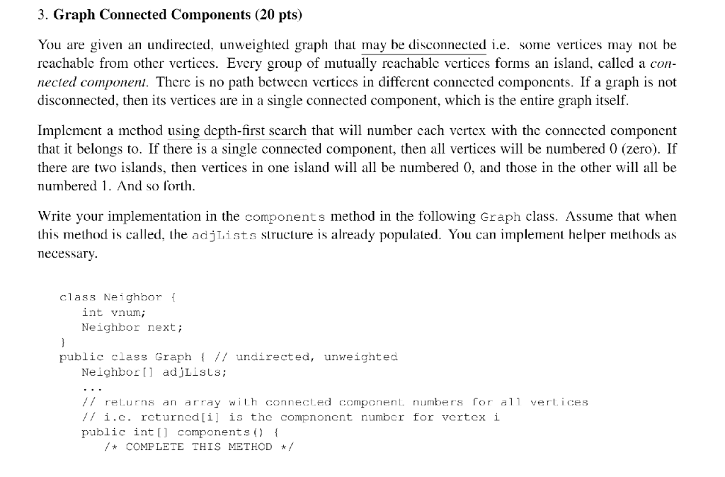 Solved 3. Graph Connected Components (20 pts) You are given | Chegg.com