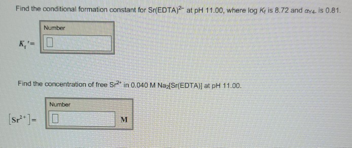 Solved Find the conditional formation constant for Sr(EDTA) | Chegg.com