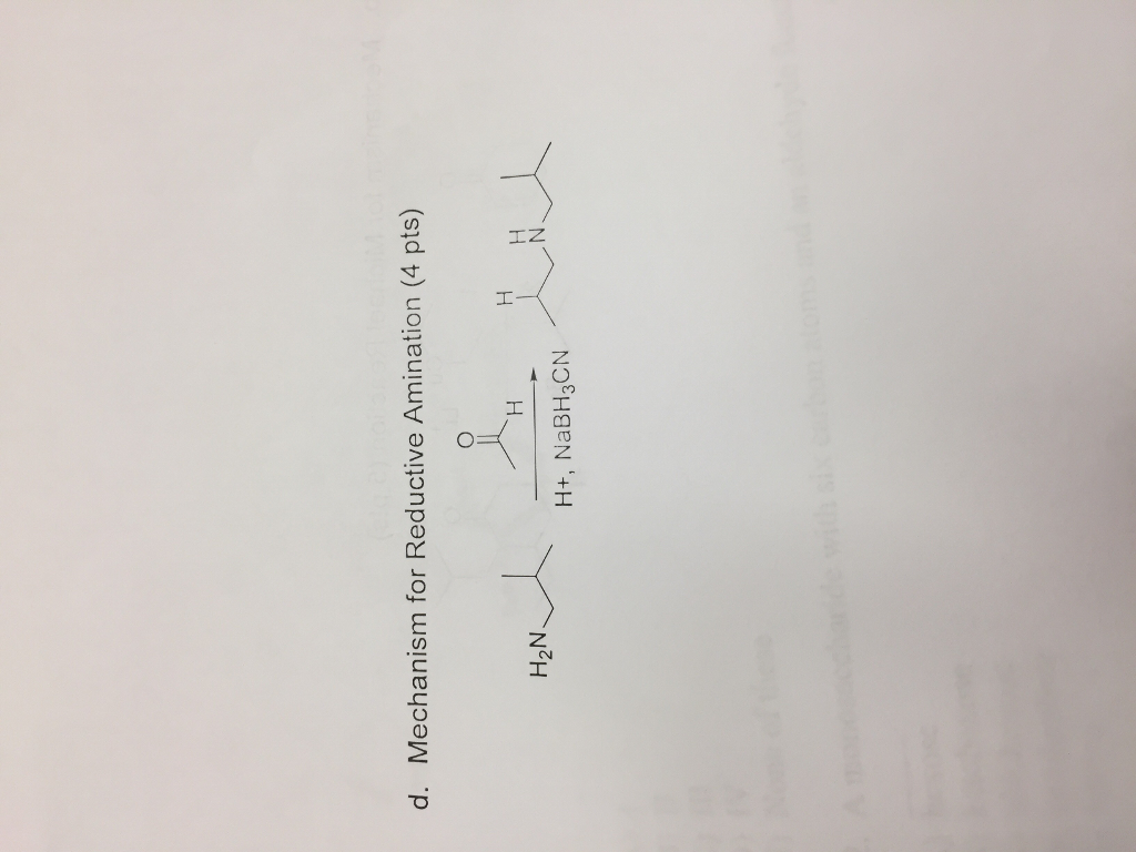 Solved d. Mechanism for Reductive Amination (4 pts) HoN H+, | Chegg.com