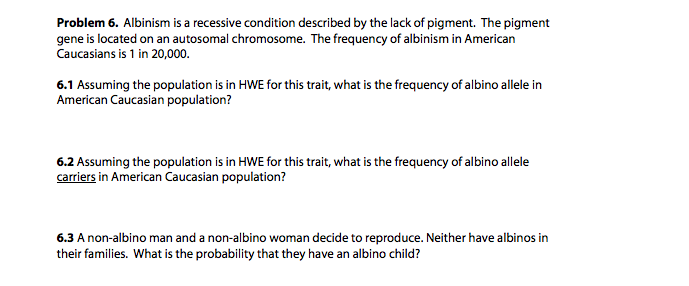 Solved Albinism is a recessive condition described by the | Chegg.com
