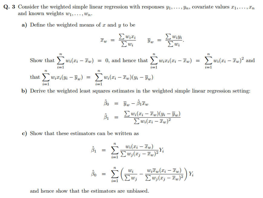 Solved Q. 3 Consider the weighted simple linear regression | Chegg.com