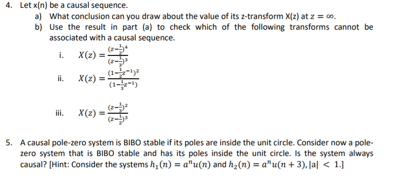 Solved 4. Let x(n) be a causal sequence. a) b) what | Chegg.com