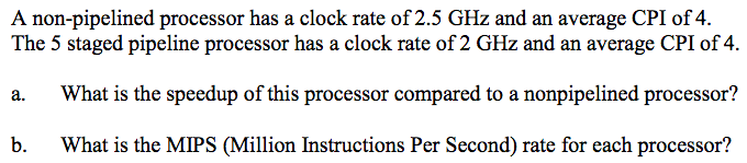 Solved A non-pipelined processor has a clock rate of 2.5 GHz | Chegg.com