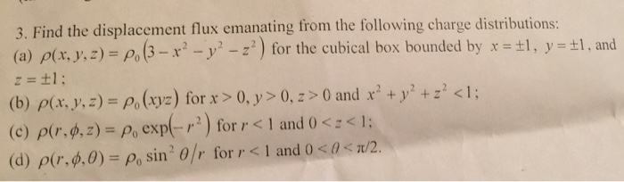 Solved Find the displacement rho (x,y,z) = rho 0(3-x 2 - y2 | Chegg.com