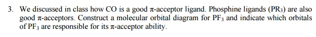 Solved We discussed in class how CO is a good pi-acceptor | Chegg.com