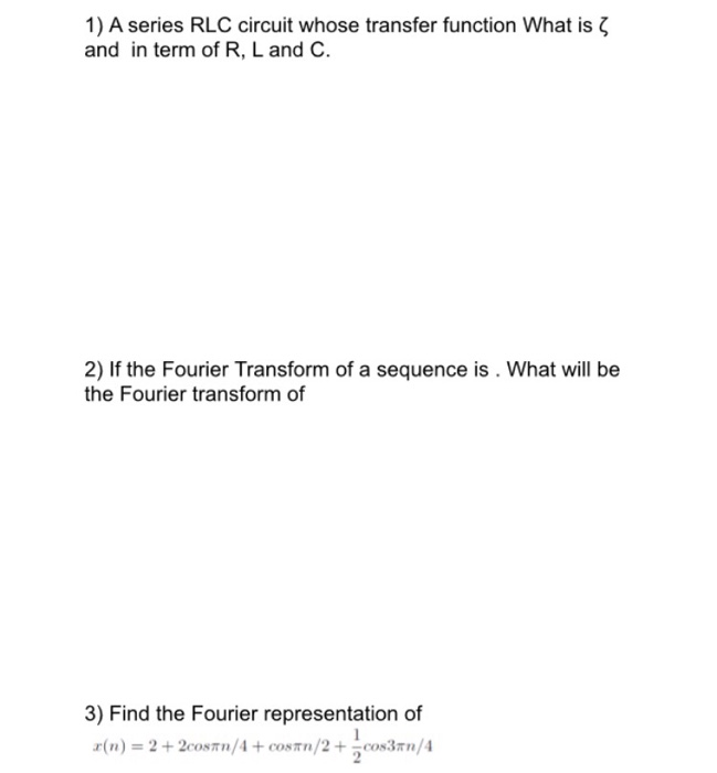 A series RLC circuit whose transfer function what is | Chegg.com
