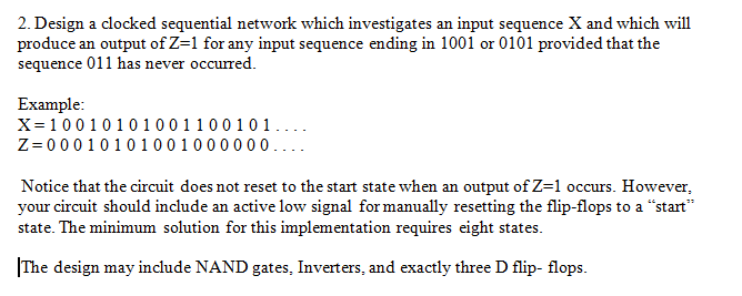 Solved 2. Design a clocked sequential network which | Chegg.com