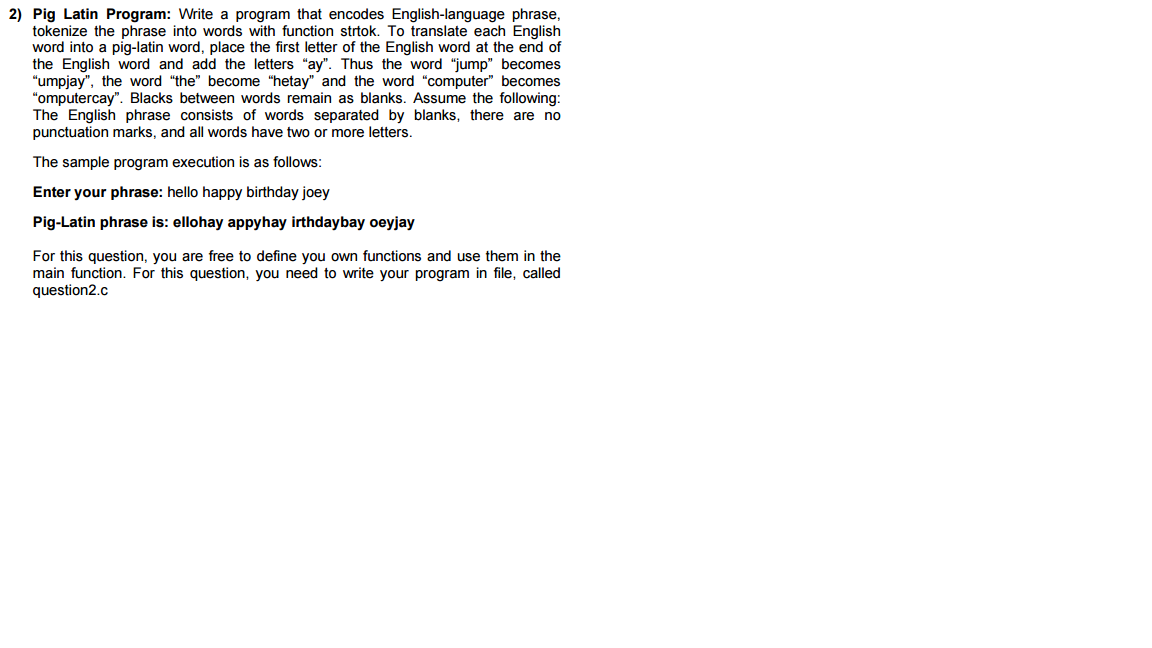 Solved Pig Latin Program: Write a program that encodes | Chegg.com