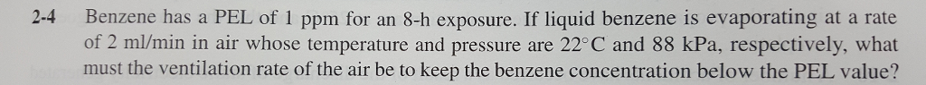 2-4 Benzene has a PEL of 1 ppm for an 8-h exposure. | Chegg.com