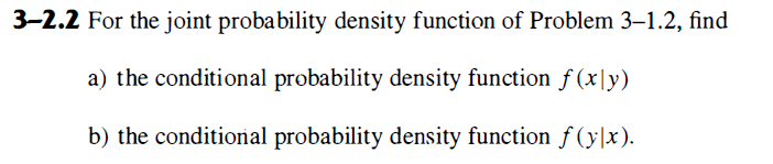 Solved 3-2.2 For the joint probability density function of | Chegg.com