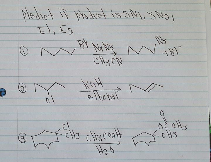 Solved Predict if product is SN_1, SN_21 E1, E2 | Chegg.com