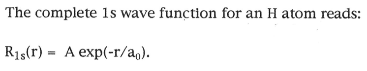Solved The complete 1s wave function for an H atom reads: | Chegg.com