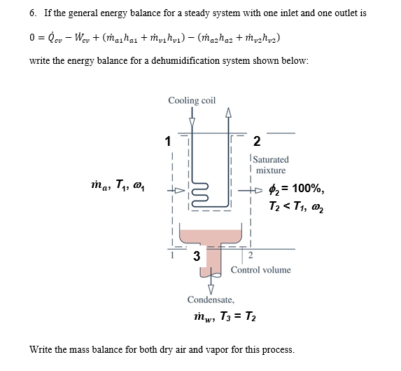 Solved 6. If the general energy balance for a steady system | Chegg.com